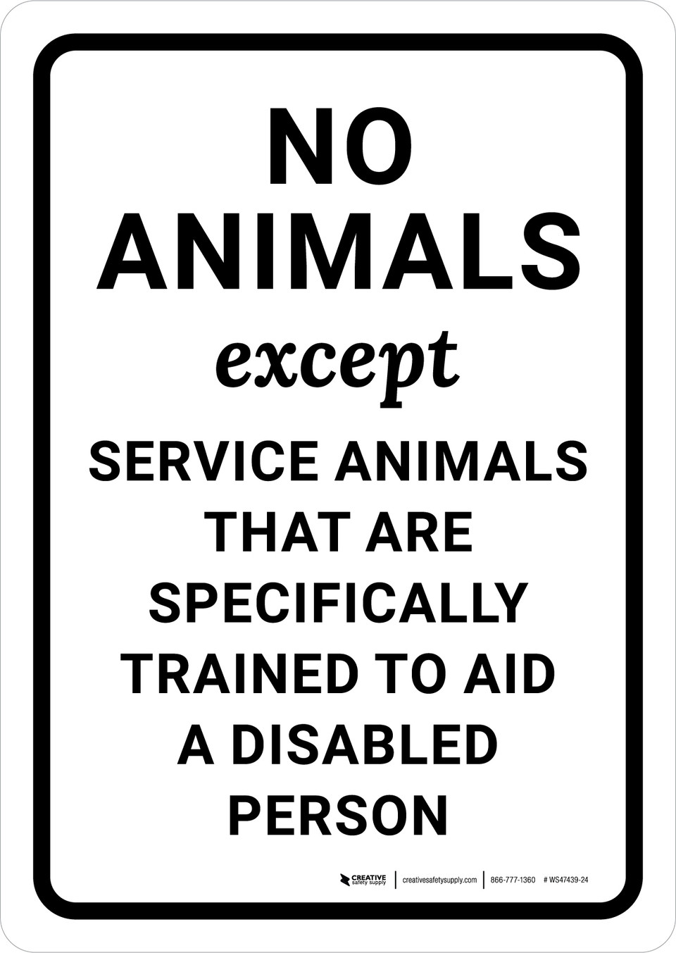 No Animals Except Service Animals Trained to Aid a Disabled Person ...