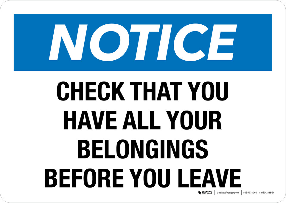 Notice: Check That You Have All Your Belongings Before You Leave ...