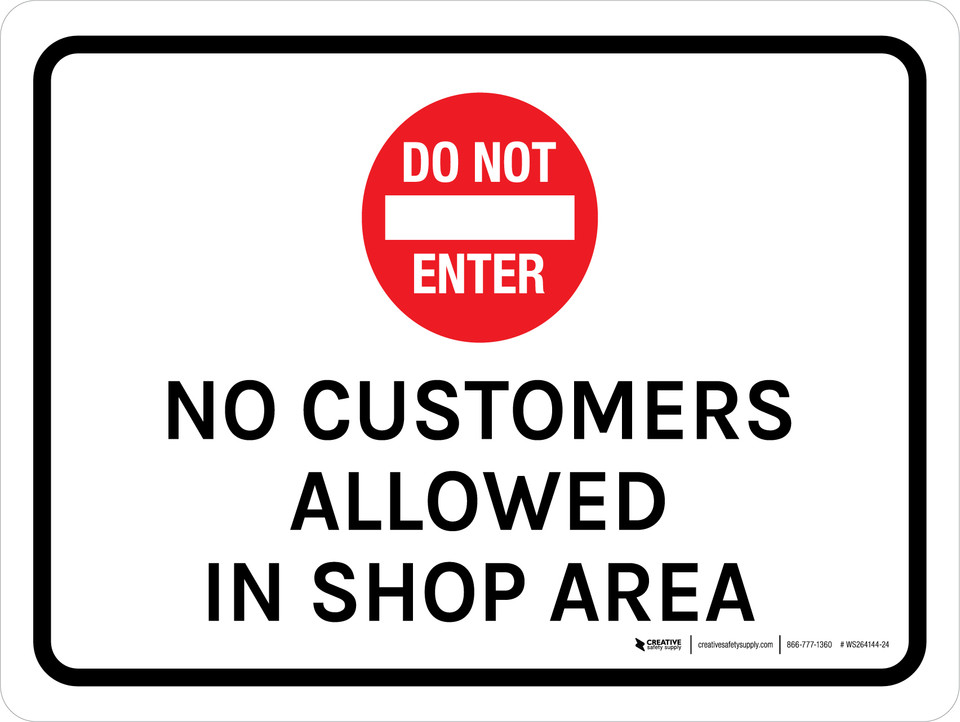 Do Not Enter No Customers Allowed in Shop Area Landscape - Wall Sign