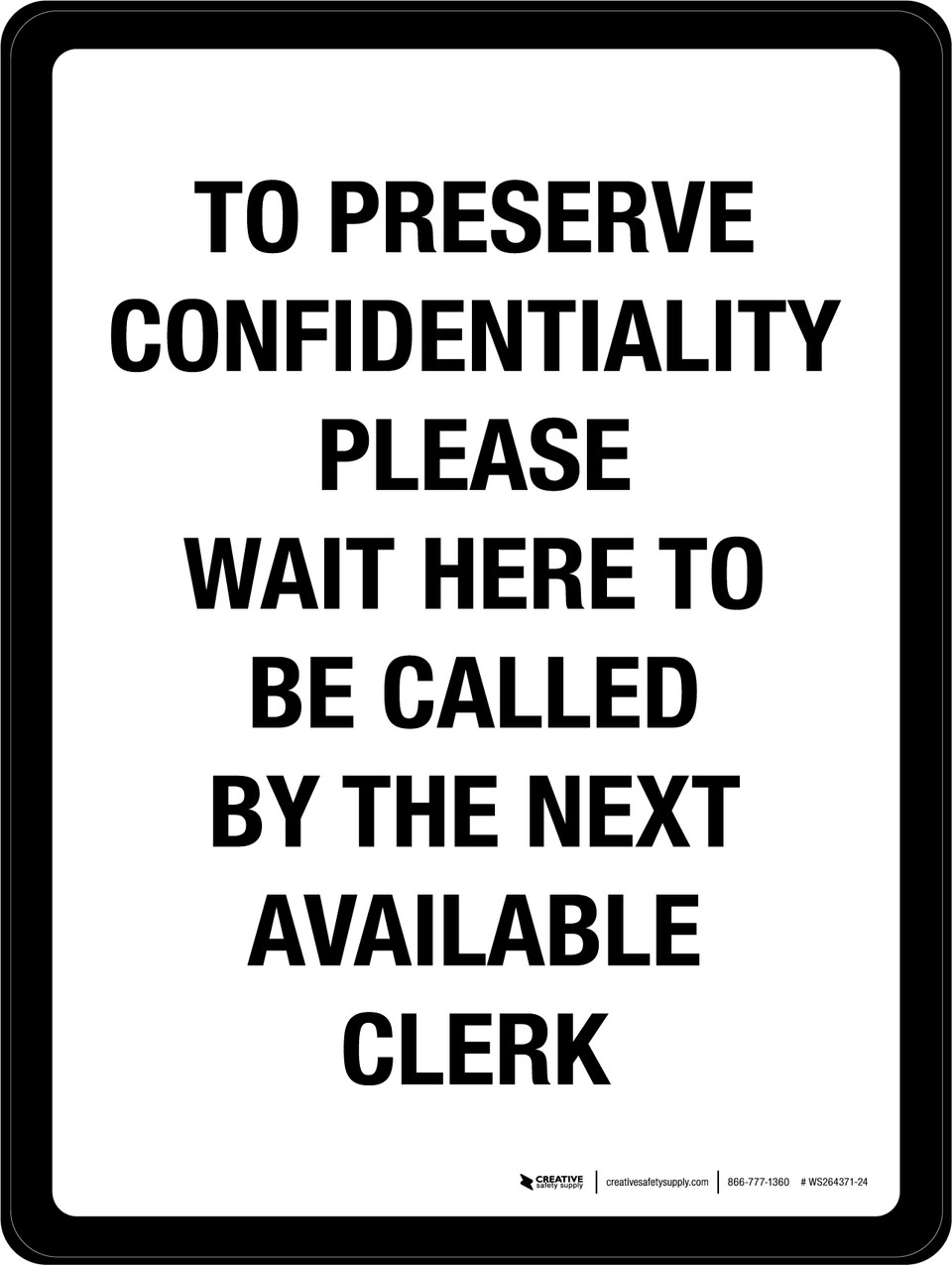 To Preserve Confidentiality Please Wait Here to be Called By Clerk ...