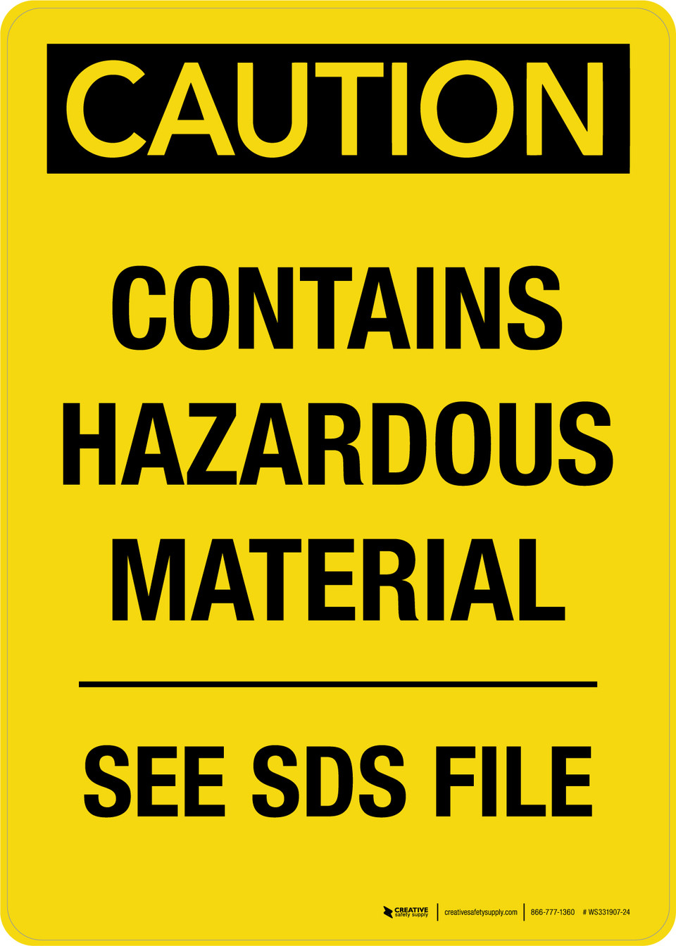 Caution: Contains Hazardous Material See SDS File Portrait - Wall Sign