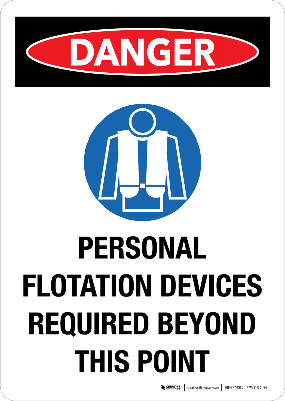 Danger: Personal Flotation Devices Required Beyond this Point Portrait ...