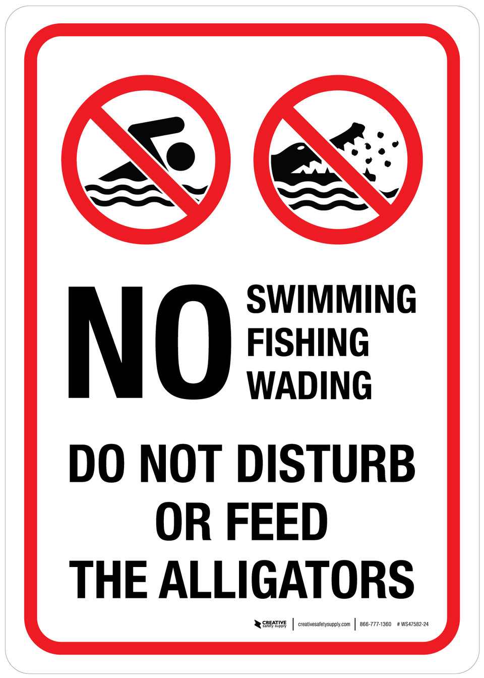 No Swimming Fishing Wading - Do Not Disturb or Feed the Alligators ...