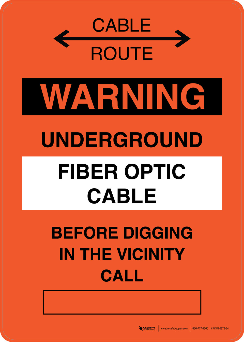 Warning: Cable Route - Underground Fiber Optic Cable Portrait - Wall Sign