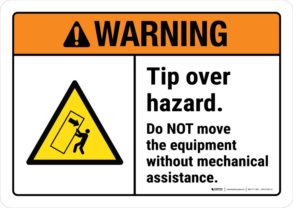 Warning Tip Over Hazard - Do Not Move The Equipment Without Mechanical ...