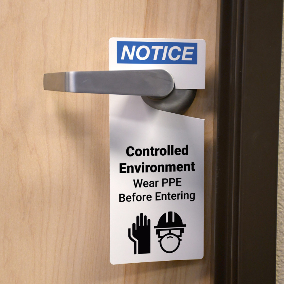 Notice: Controlled Environment - Wear PPE Before Entering - Door Hanger