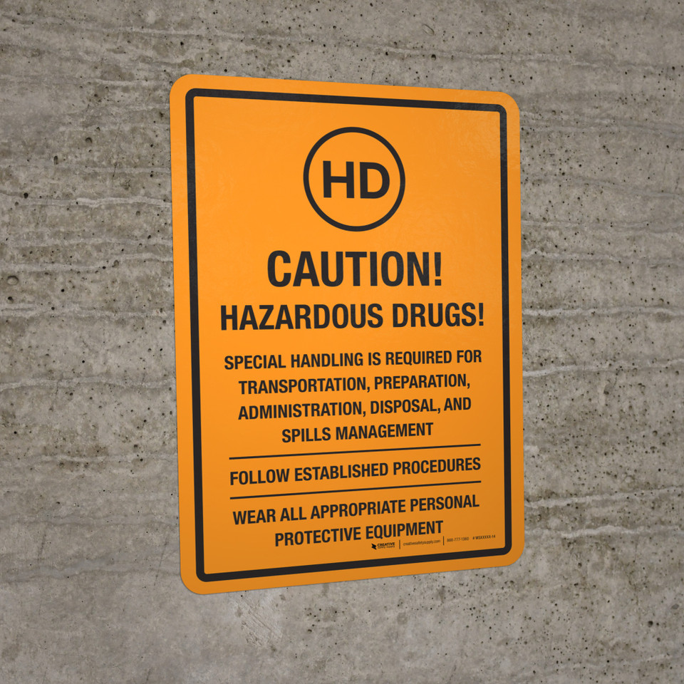 Caution - Hazardous Drugs Special Handling Is Required Portrait - Wall ...