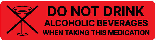 Do Not Drink Alcoholic Beverages When Taking This Medication ...