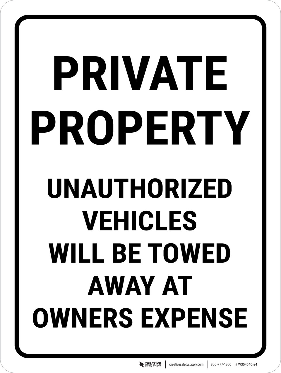 Private Property: Unauthorized Vehicles Will Be Towed Away Portrait ...