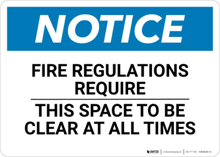 Notice: Fire Regulations Require This Space To Be Clear At All Times ...
