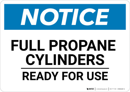 Notice: Full Propane Cylinders Ready for Use - Wall Sign | Creative ...
