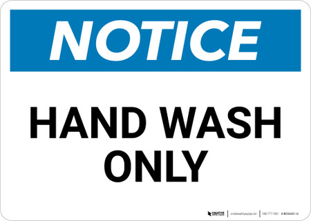 Notice: Hand Wash Only - Wall Sign