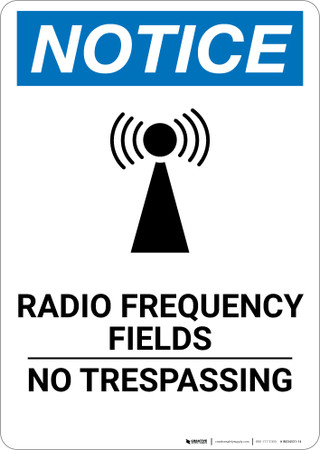 Notice: Radio Frequency Fields No Trespassing with Icon - Wall Sign
