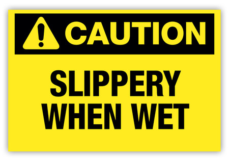Caution - Slippery When Wet Label