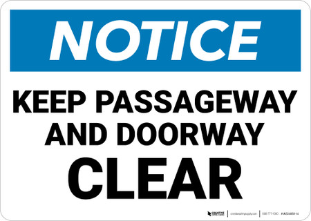 Notice: Keep Passageway Doorway Clear Landscape - Wall Sign