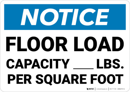Notice: Floor Load Capacity Pounds Landscape - Wall Sign