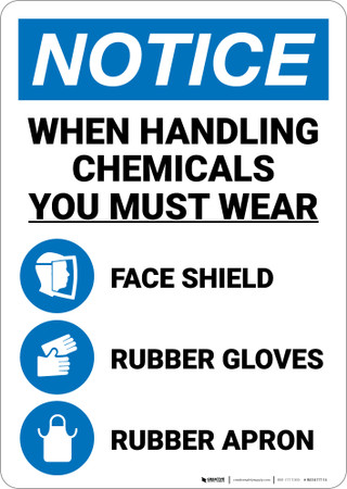 Notice: When Handling Chemicals Wear Face Shield Rubber Gloves Apron ...
