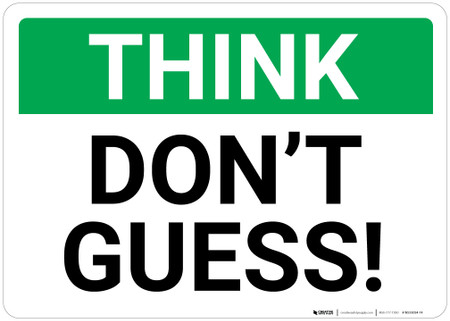Think: Don't Guess Landscape - Wall Sign