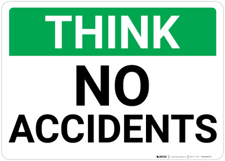 Think: No Accidents Landscape - Wall Sign