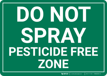 Do Not Spray Pesticide Free Zone Landscape - Wall Sign | Creative ...