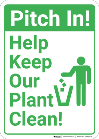 Pitch In Help Keep Our Plant Clean with Icon Portrait - Wall Sign