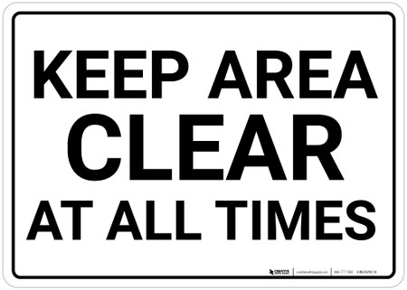 Keep Area Clear At All Times White with Black Text Landscape - Wall ...