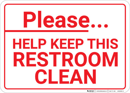 Please Help Keep Restroom Clean Landscape - Wall Sign | Creative Safety ...