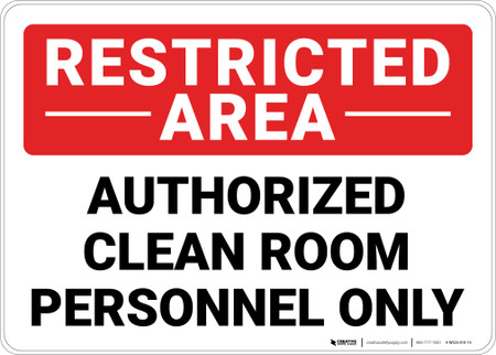 Restricted Area Authorized Clean Room Landscape - Wall Sign