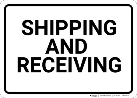 Shipping And Receiving Landscape - Wall Sign