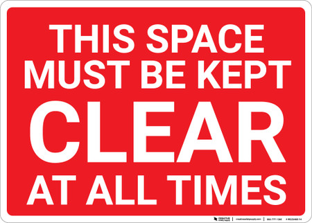 This Space Must Be Kept Clear At All Times Red Landscape - Wall Sign