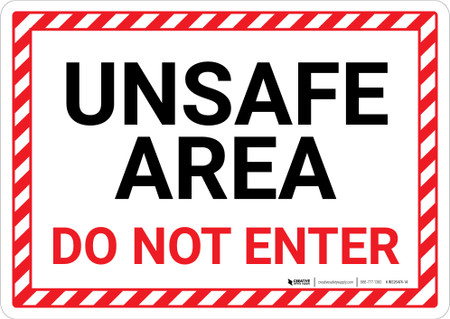Unsafe Area Do Not Enter with Hazard Border Landscape - Wall Sign