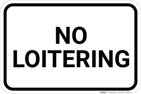 No Loitering Black and White Landscape - Wall Sign