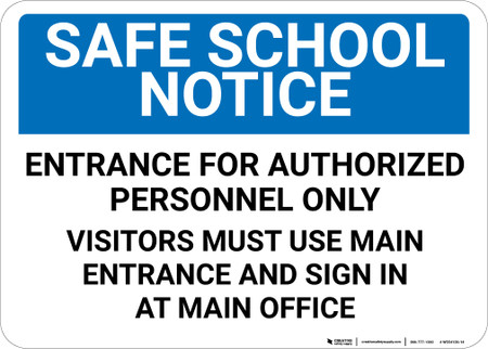 Safe School Notice: Entrance For Authorized Personnel Only Landscape ...