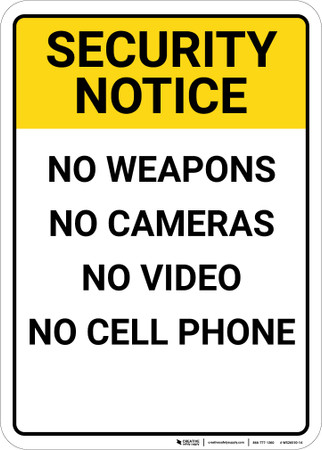 Security Notice: No Weapons No Cameras No Video Portrait - Wall Sign