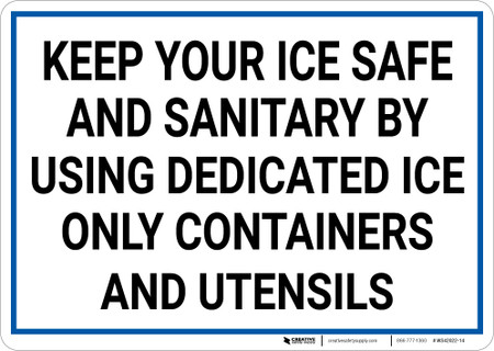Keep Your Ice Safe and Sanitary Landscape - Wall Sign