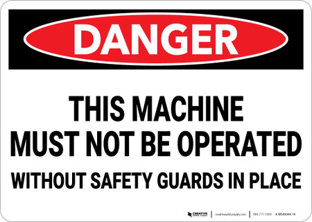 Danger: Machine Must Not Be Operated Without Safety Guards Landscape ...