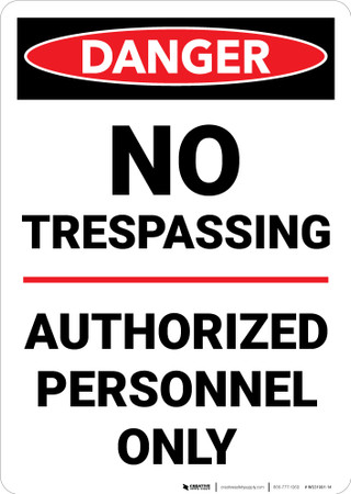 Danger No Trespassing Authorized Personnel Only Portrait Wall Sign