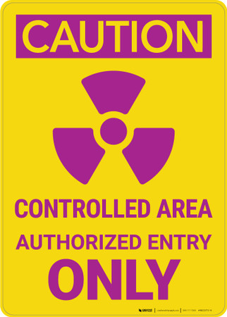 Caution: Controlled Area Authorized Entry with Icon Portrait - Wall Sign