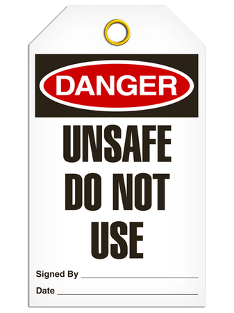 Danger Unsafe Do Not UseTags