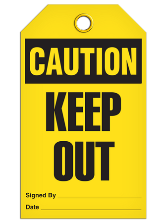 Caution Keep Out Tags