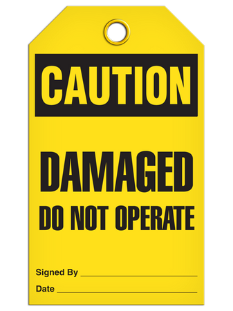 Caution Damaged Do Not Operate Tags