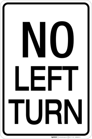 No Left Turn - Aluminum Sign