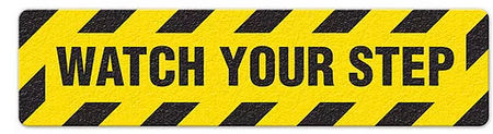 Watch Your Step (6"x24") Anti-Slip Floor Tape | Creative Safety Supply