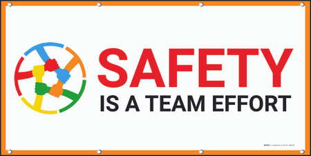 Safety Is A Team Effort Banner | Creative Safety Supply