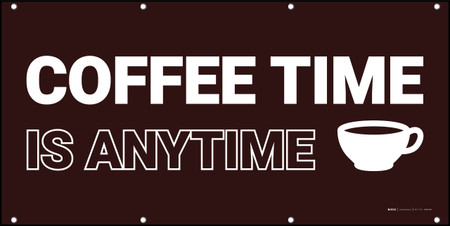 Coffee Time Is Anytime Banner