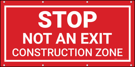 Stop Not An Exit Construction Zone Framed Banner | Creative Safety Supply