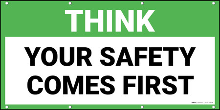 Think Your Safety Comes First Banner