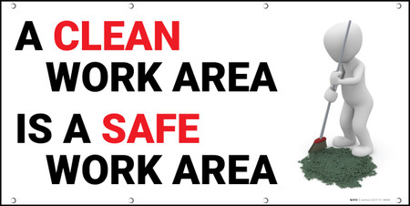 A Clean Work Area Is A Safe Work Area Banner