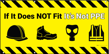 If It Does Not Fit It's Not PPE Banner | Creative Safety Supply