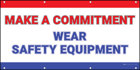 Make A Commitment Wear Safety Equipment Banner | Creative Safety Supply